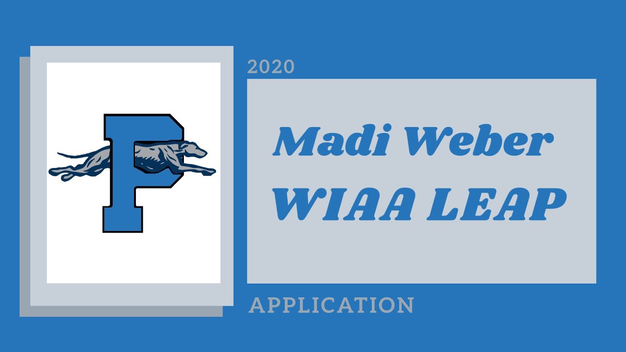 Madi Weber’s WIAA LEAP application! - YouTube