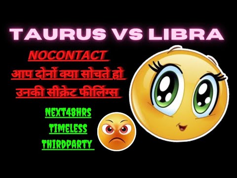 Taurus vs Libra #currentfeelingsupdate #thirdparty #nextaction # ...