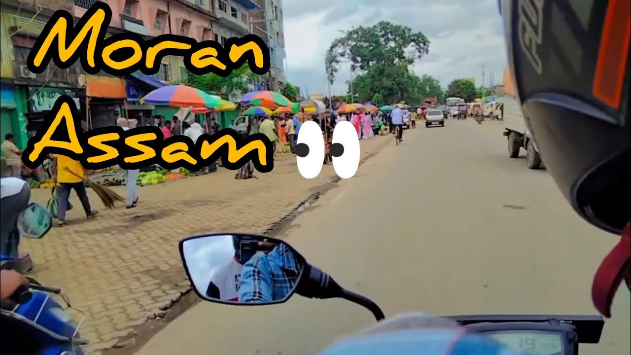 Moran assam India 🥰||@deep_0.2 - YouTube