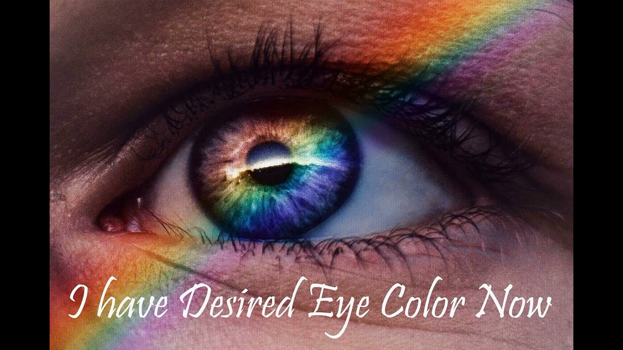 Powerful Change your Eyes to Desired Color [Quantum Field + Frequency ...