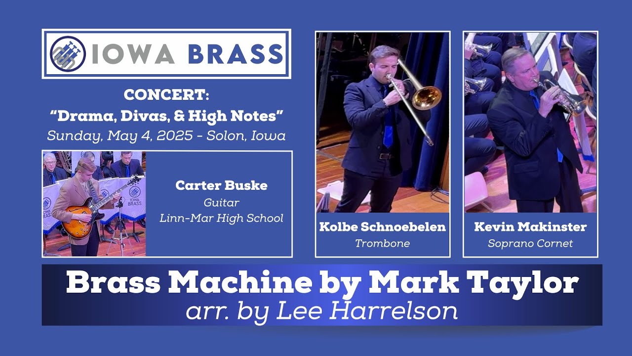 05 Brass Machine by Mark Taylor/arr. Lee Harrelson (Iowa Brass) - YouTube