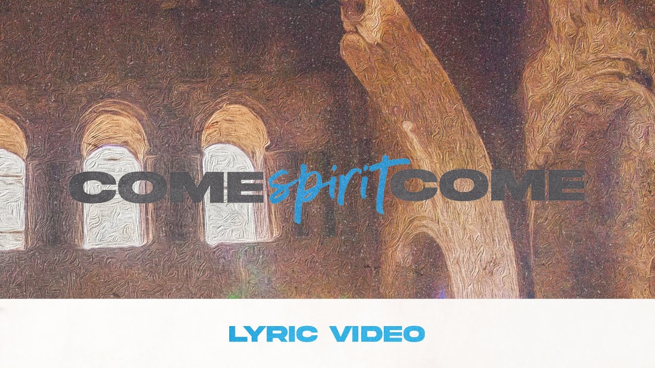 Come Spirit Come (Lyric Video) - Christ Fellowship Worship - YouTube