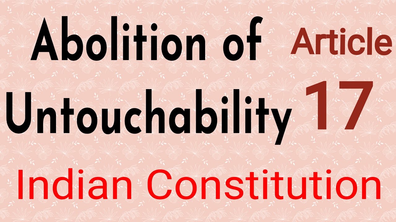 ABOLITION of UNTOUCHABILITY | Article 17 | Indian Constitution ...