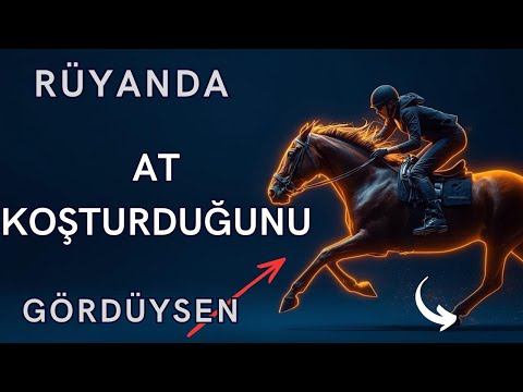 Rüyada At Koşturmak Görmek Ne Anlama Gelir?