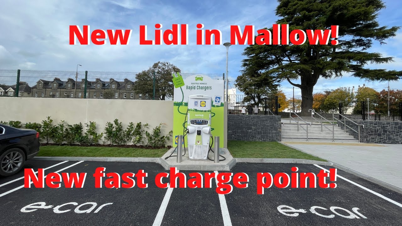 New fast charge point at new Lidl in Mallow - YouTube