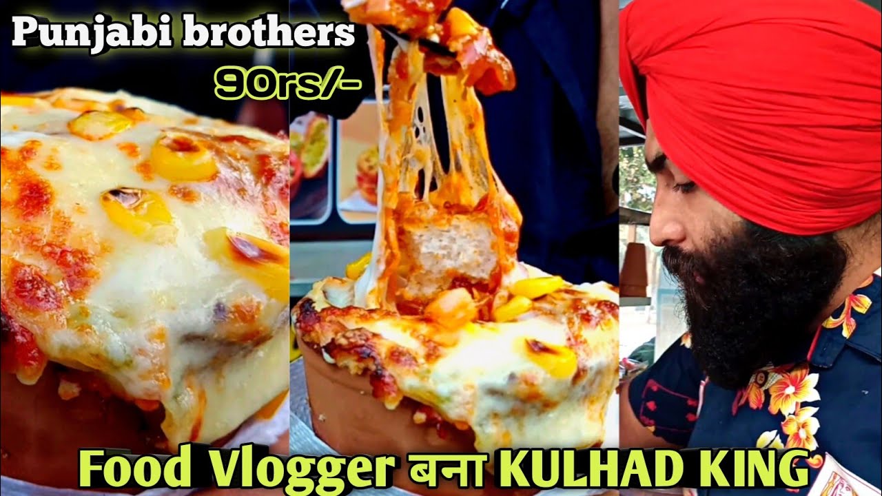 Food Vlogger बना KULHAD KING | pathankot ka KULHAD PIZZA 😍| pathankot ...