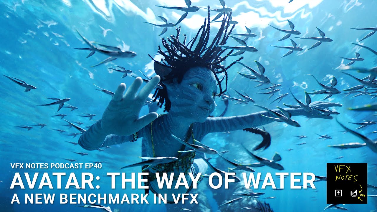Avatar: The Way of Water | VFX Notes Podcast - YouTube