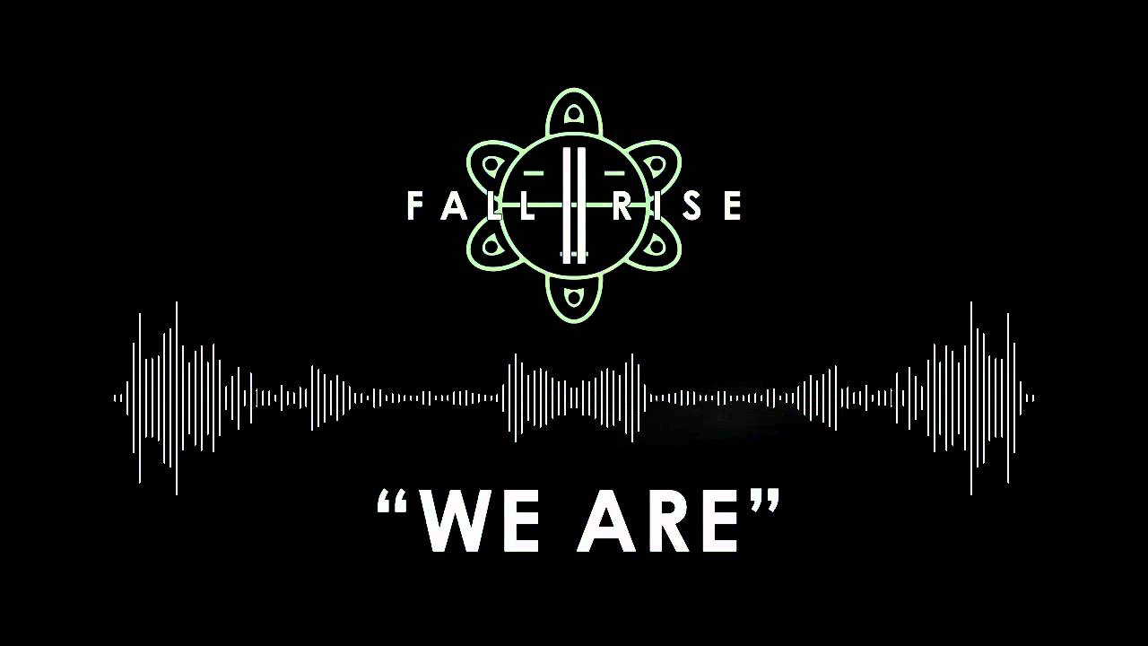 Fall II Rise - We Are (Official Audio Track) - YouTube