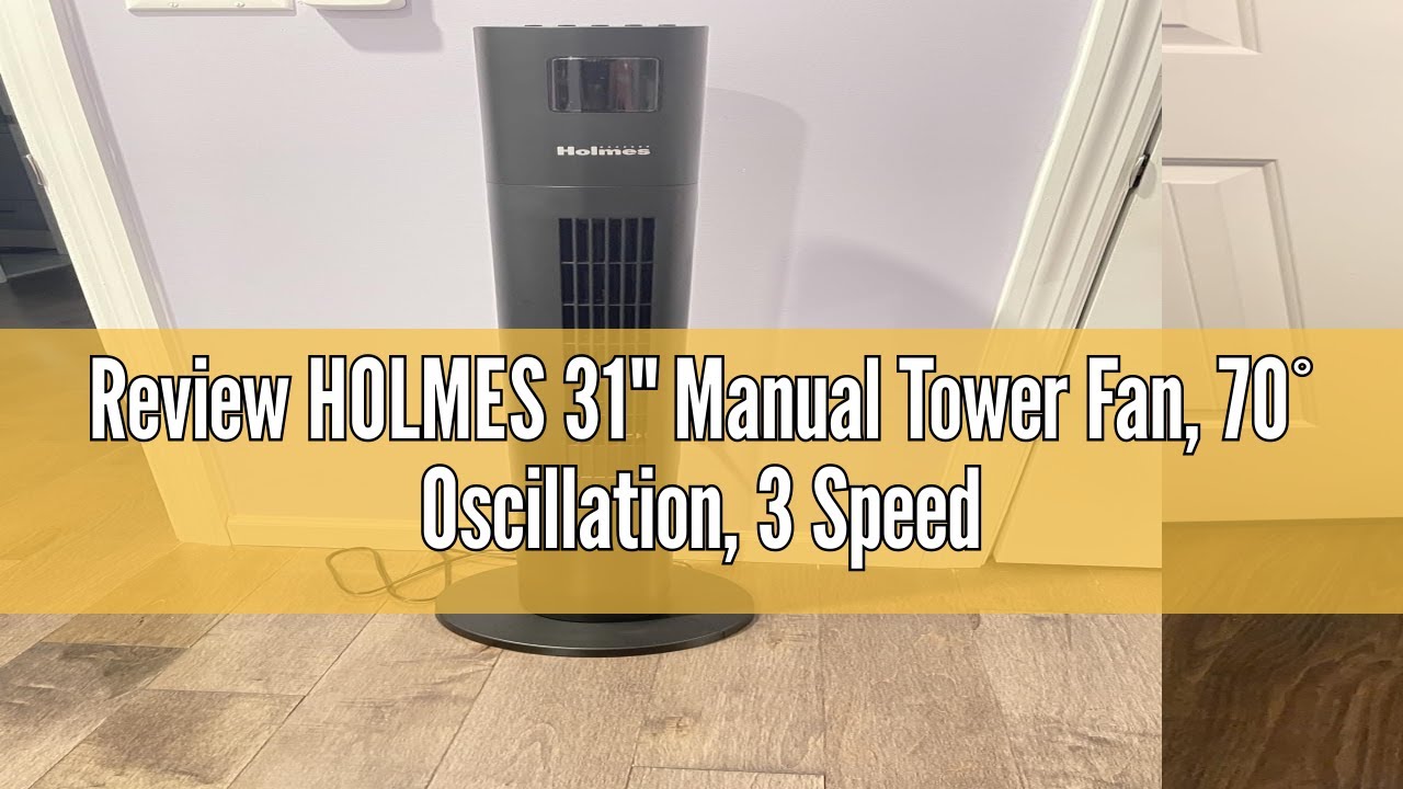 Review HOLMES 31" Manual Tower Fan, 70° Oscillation, 3 Speeds, 2-Hour ...