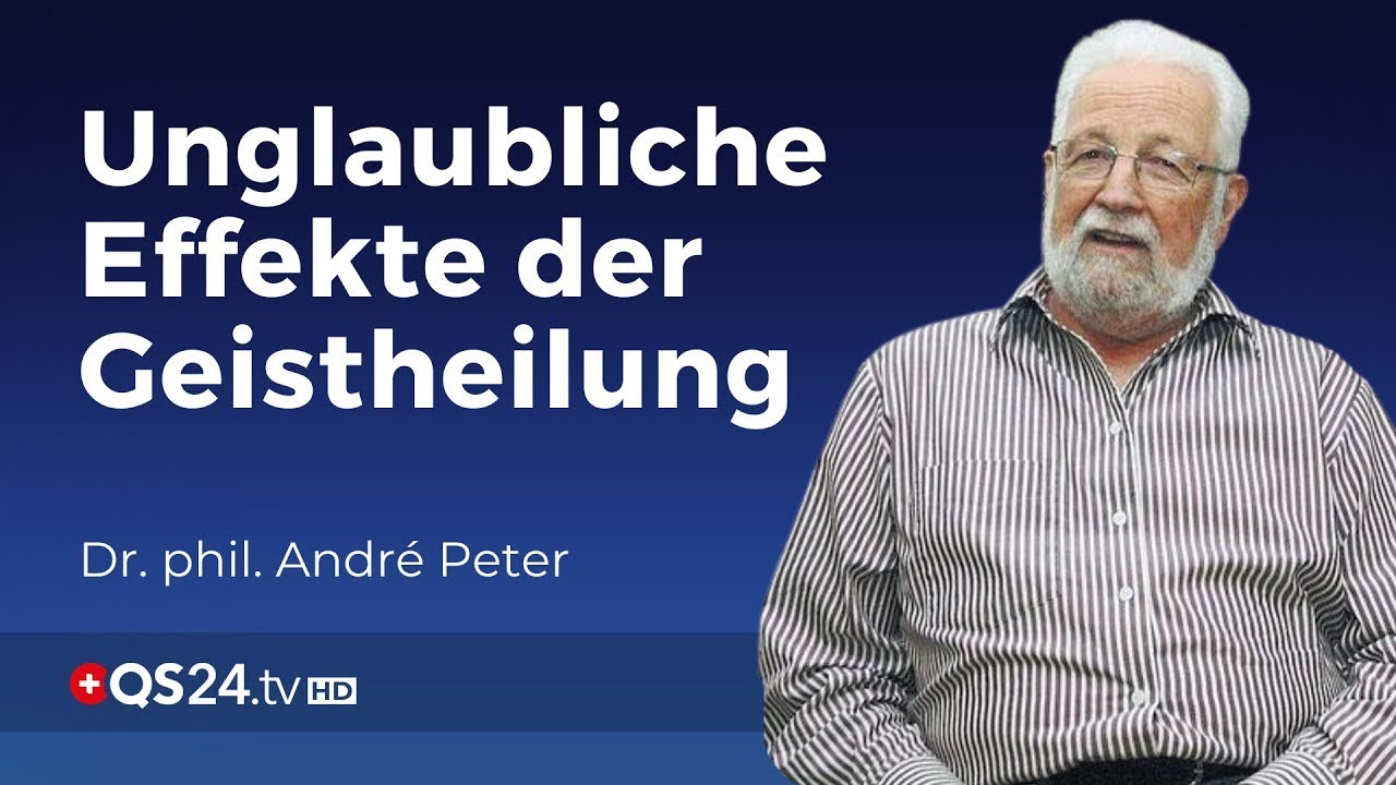 Was erwarten wir von einem Heiler? | Dr. phil. André Peter | @QS24 ...