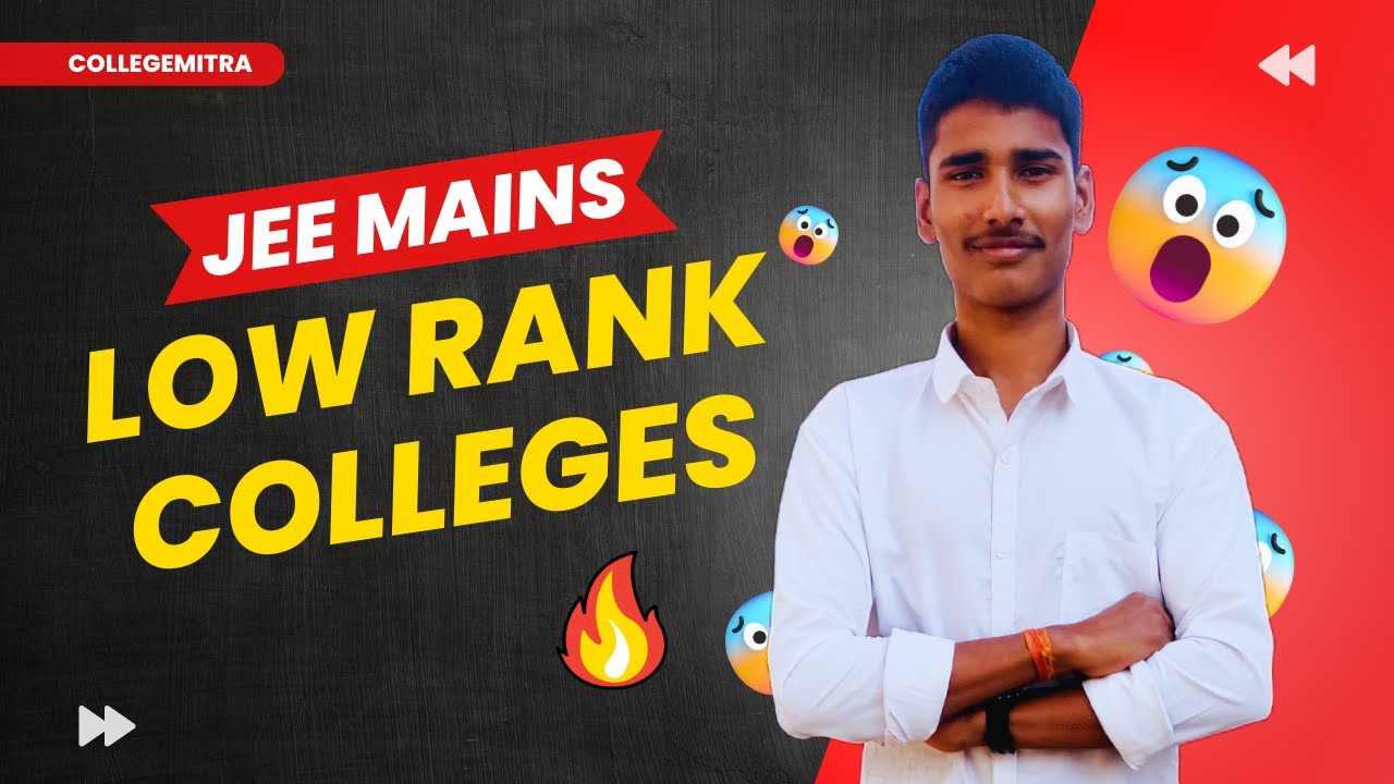 JEE Mains 2023 | Options For Low Rank Students | Governmnt College ...