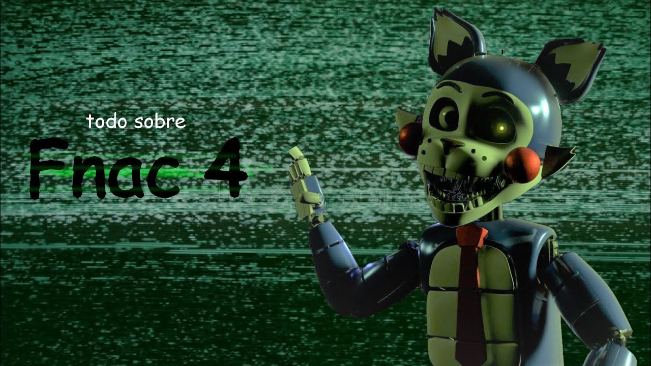 Todo sobre five nights at candy 4 - YouTube