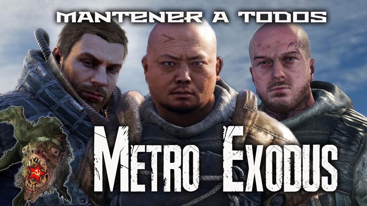 Metro Exodus | Como mantener a toda la tripulación a salvo (Duke, Damir ...