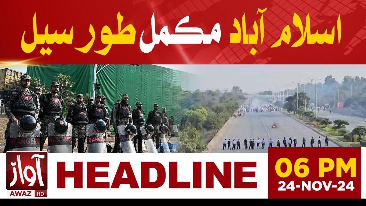 Islamabad completely sealed | Awaz News Headlines At 6 PM | PTI March ...
