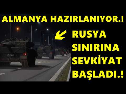 TANK SEVKİYATI BAŞLADI.! ALMANYA SAVAŞA HAZIRLANIYOR MU.?