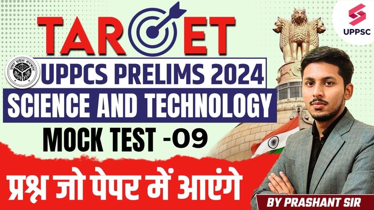 UPPCS PRELIMS 2024 | Science And Tech Mock Test 02 | Science By ...