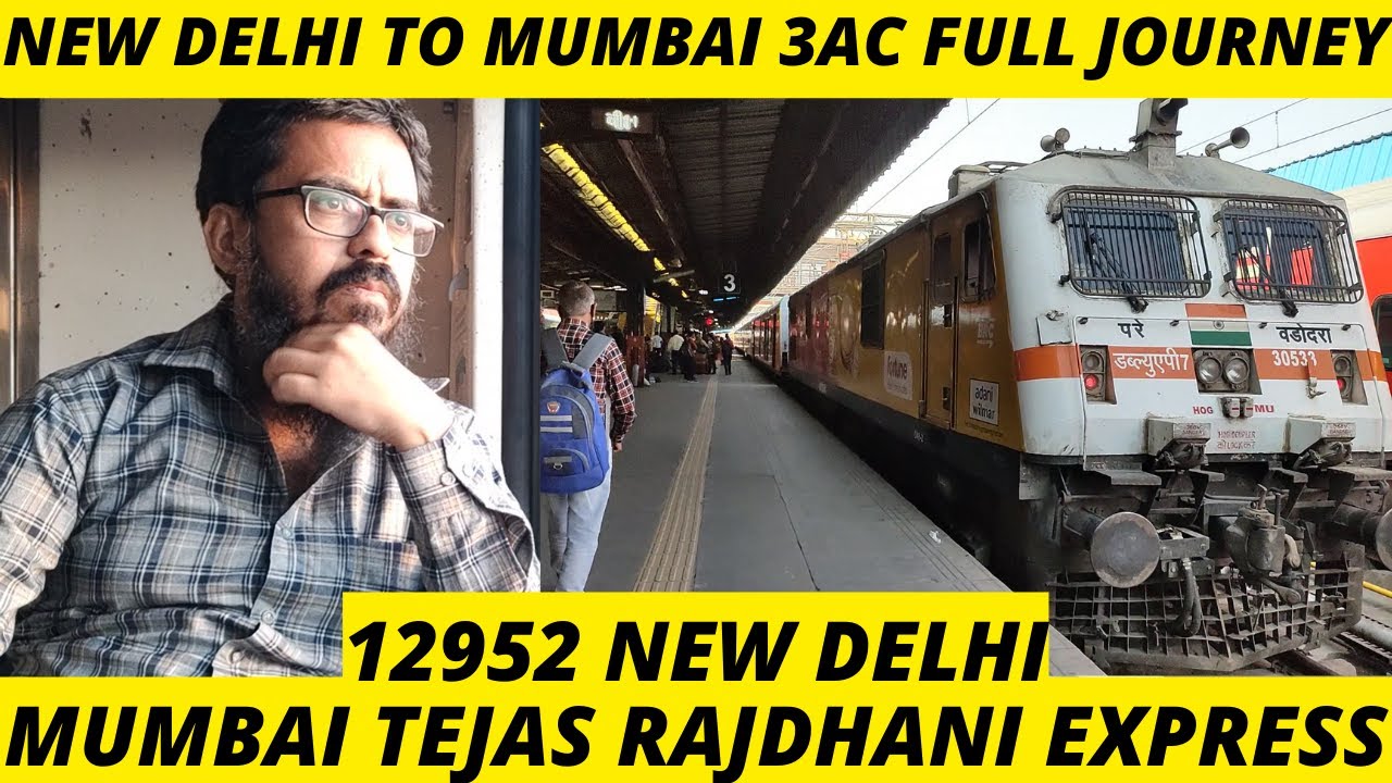New Delhi Mumbai Tejas Rajdhani Express 3AC Complete Journey | New ...