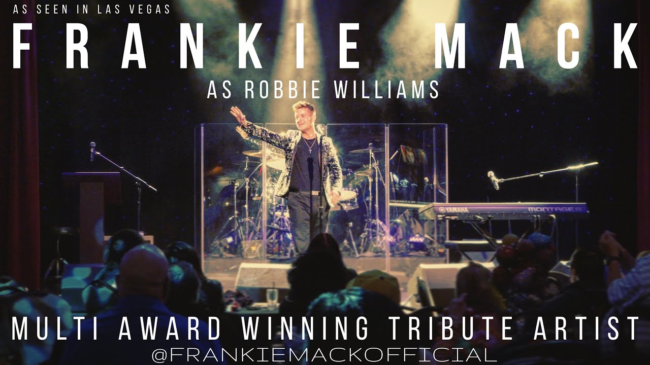 Robbie Williams Tribute | Frankie Mack Showcase, Las Vegas 2020 - YouTube