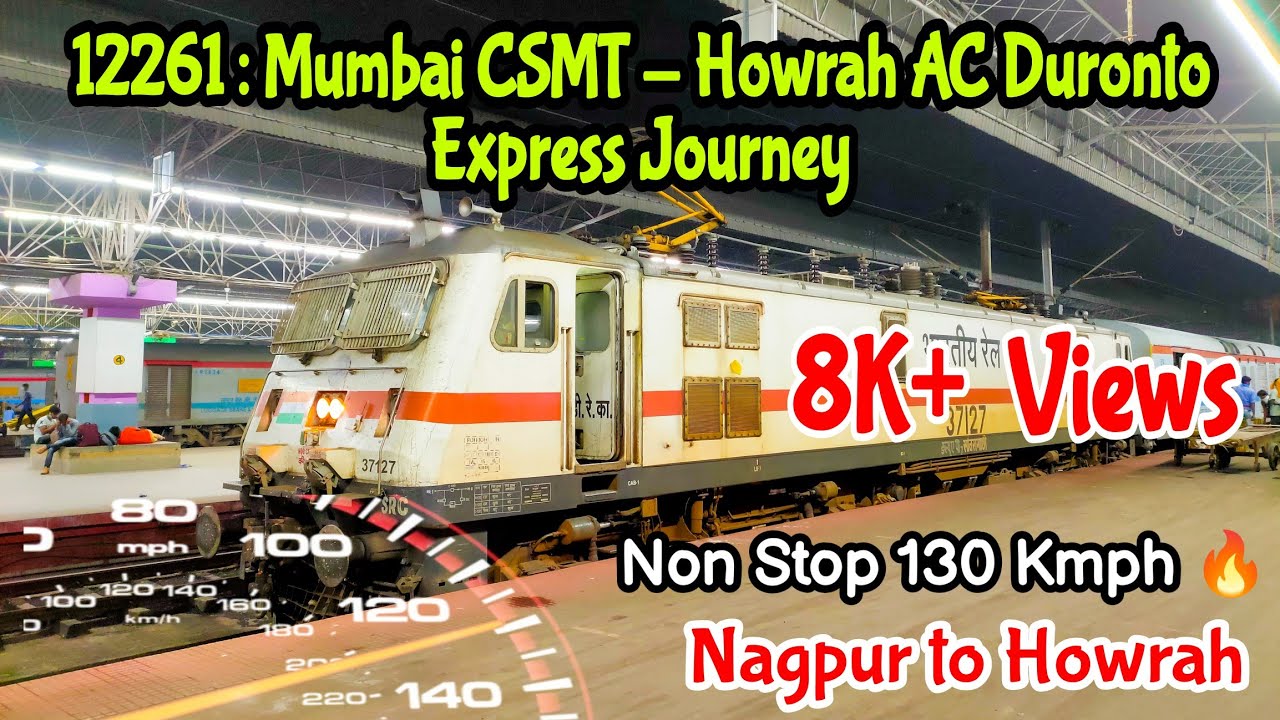 Nagpur to Howrah in DURONTO Express || Duronto Express || Full Journey ...
