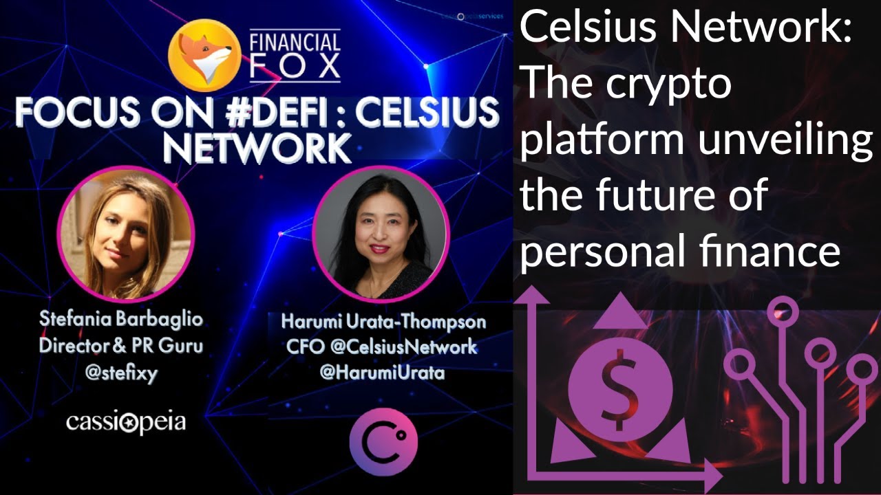 #FinancialFox Celsius Network: The crypto platform unveiling the future ...