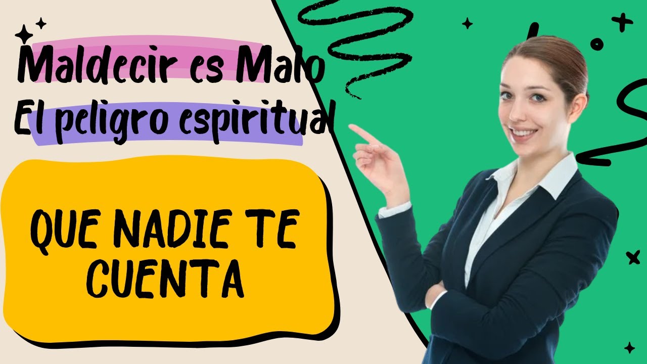 Maldecir es MALO, es Similar a la BRUJERÍA y Puede Traer Consecuencias ...