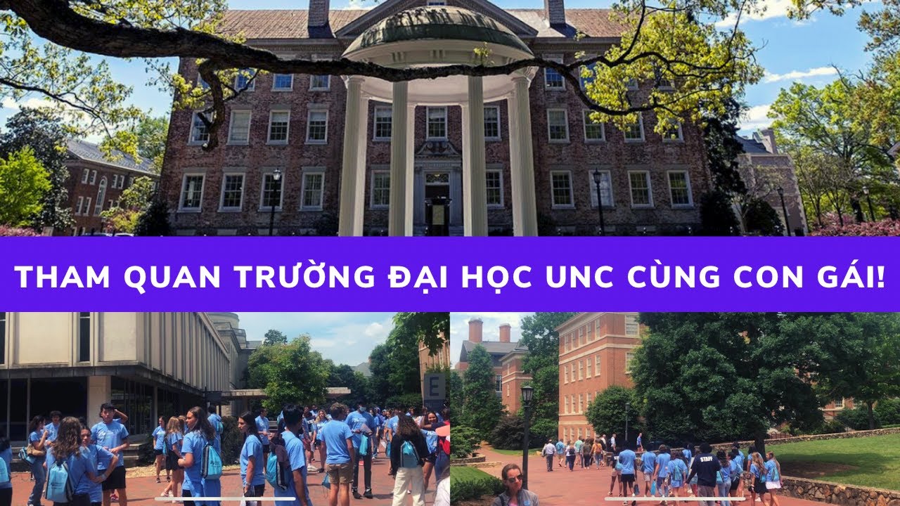 Tham Quan Trường Đại Học UNC Cùng Con Gái! - YouTube