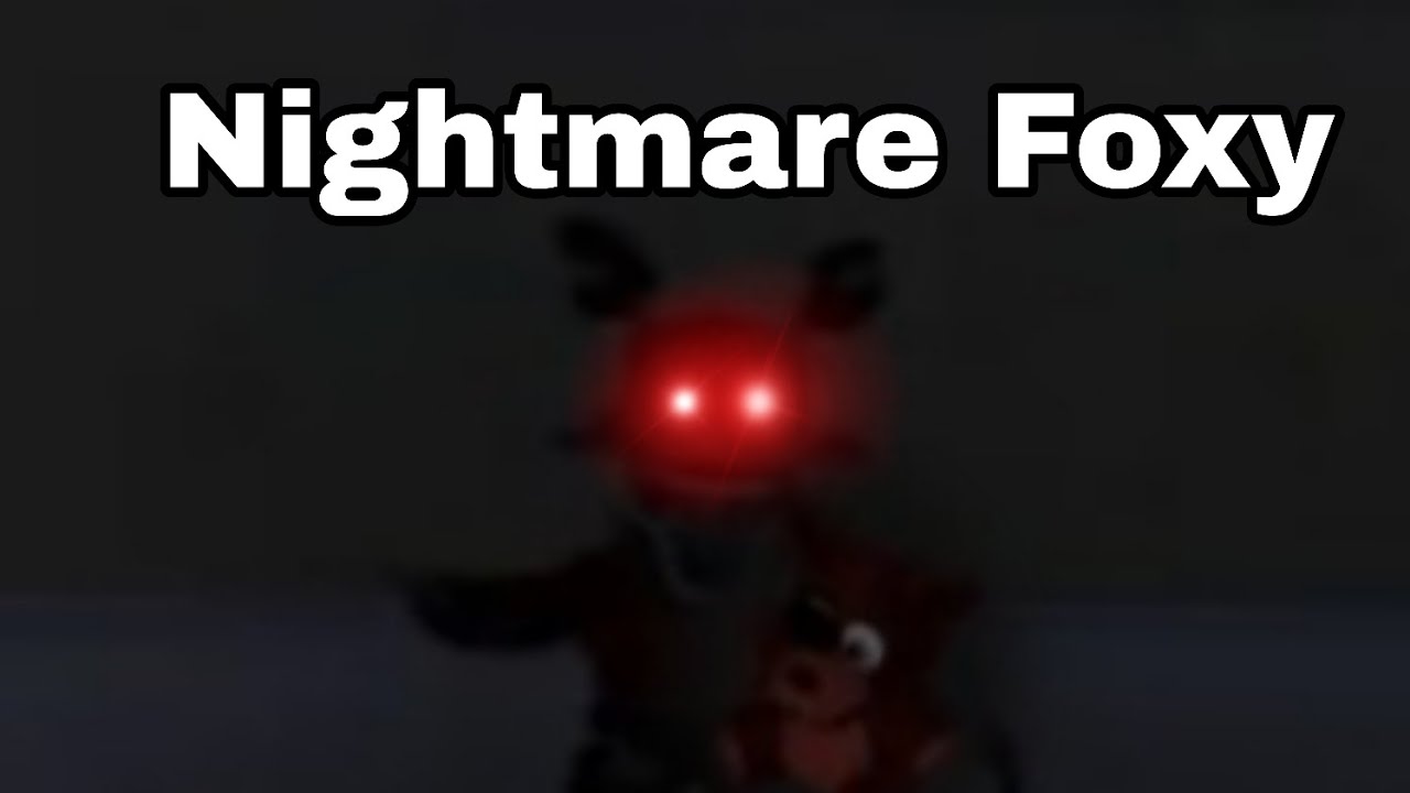 NIGHTMARE FOXY ATTACK'S! (Roblox Fnaf Doom 4) - YouTube