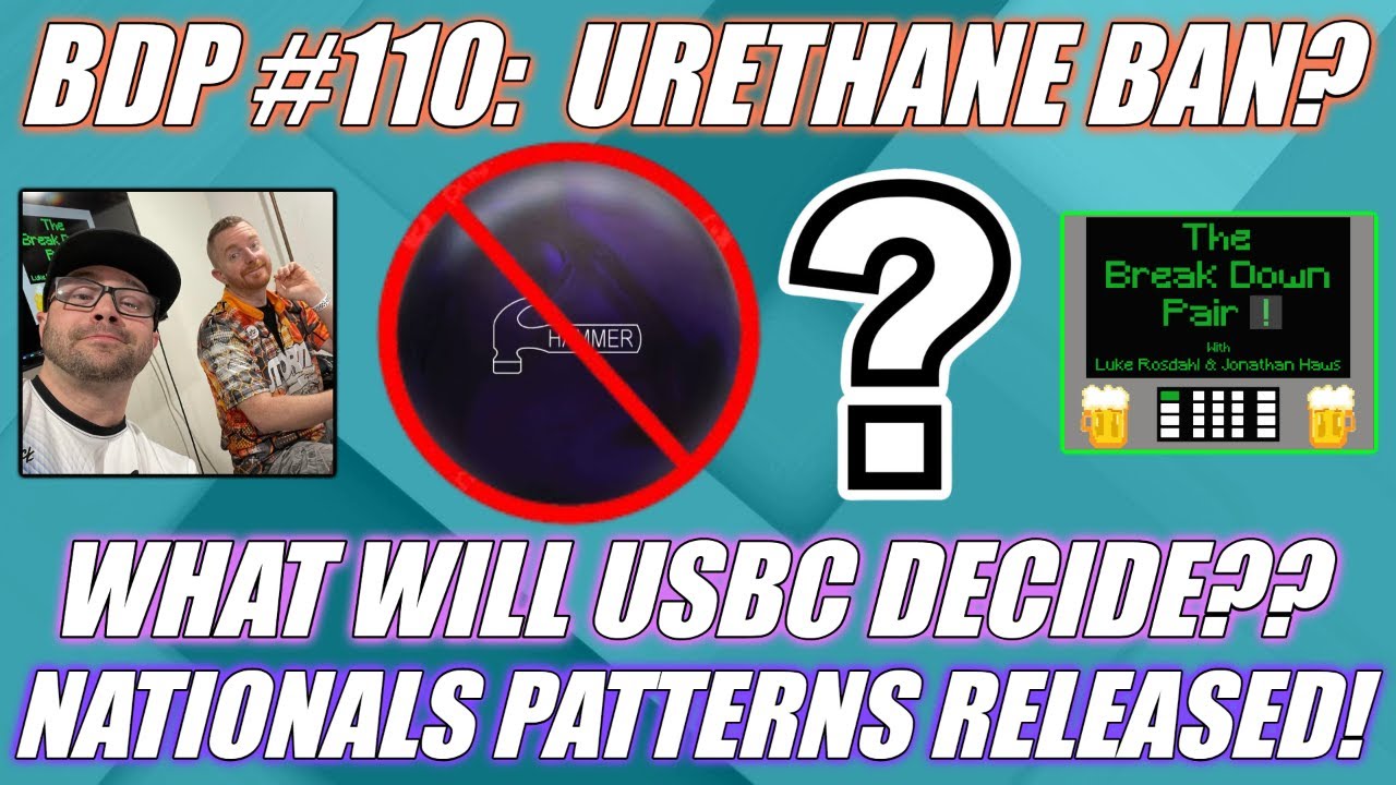 The Break Down Pair #110: Will USBC Ban Urethane? 2025 Open ...