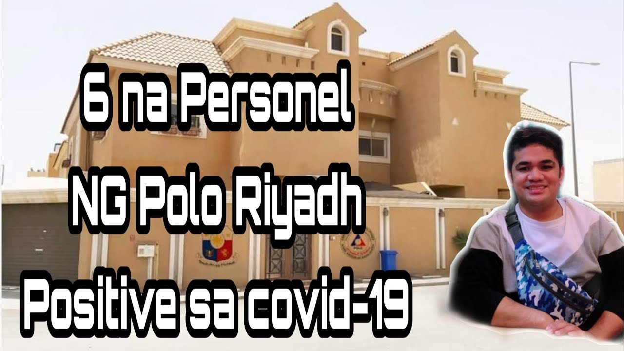 6 Personel NG Polo Riyadh positive sa #COVID-19 - YouTube