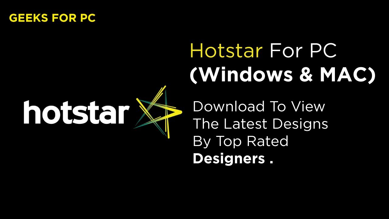 Hotstar: How To Download And Install Hotstar For PC (Windows & Mac ...