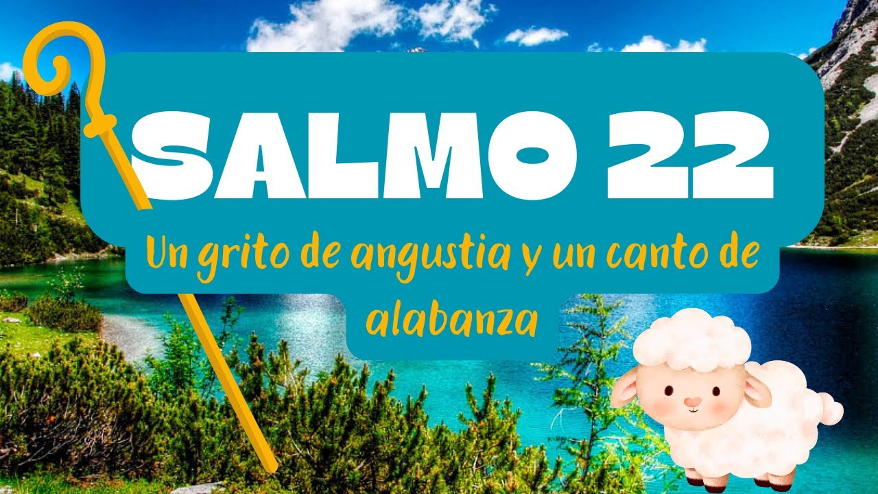 Salmo 22 - Version Reina Valera 1960 - YouTube