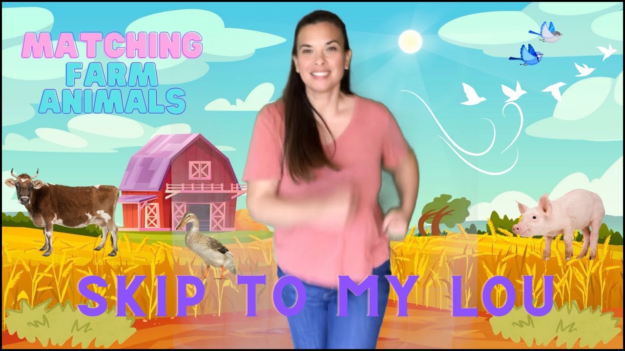 Skip to My Lou Song and Matching Farm Animals-Activities for Toddlers ...