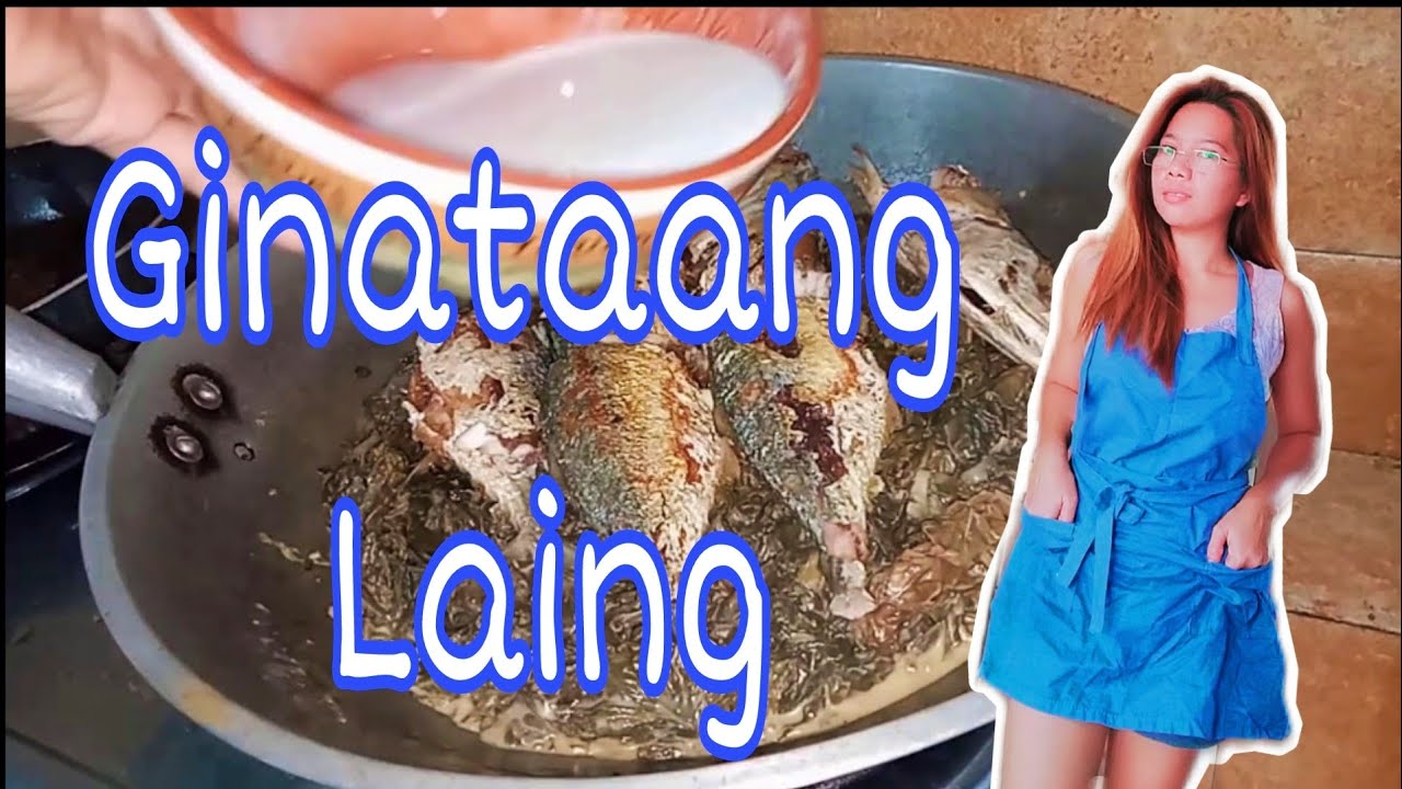 GINATAANG LAING WITH FRIED FISH RECIPE - YouTube