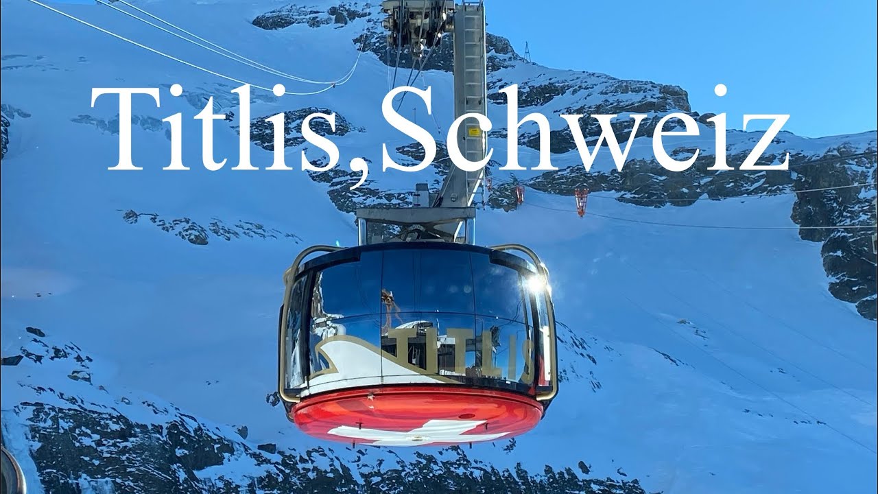 Titlis,Schweiz - YouTube