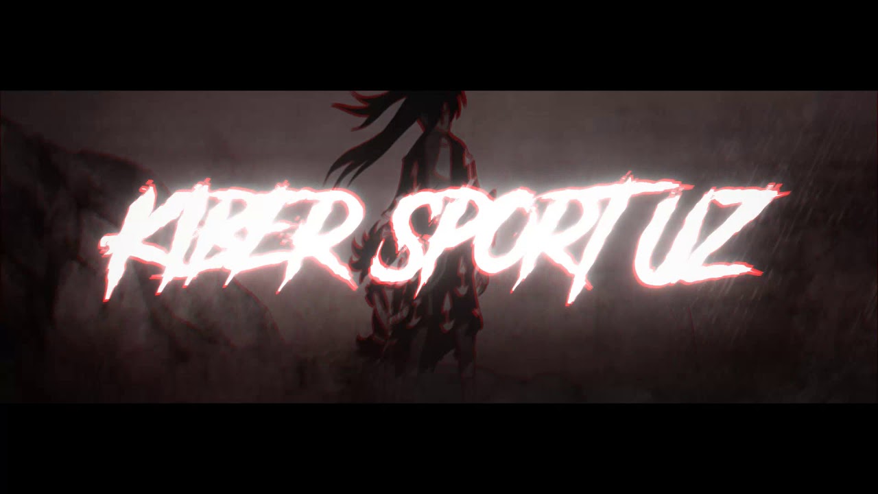 KIBER SPORT UZ INTRO ( TREND ) - YouTube