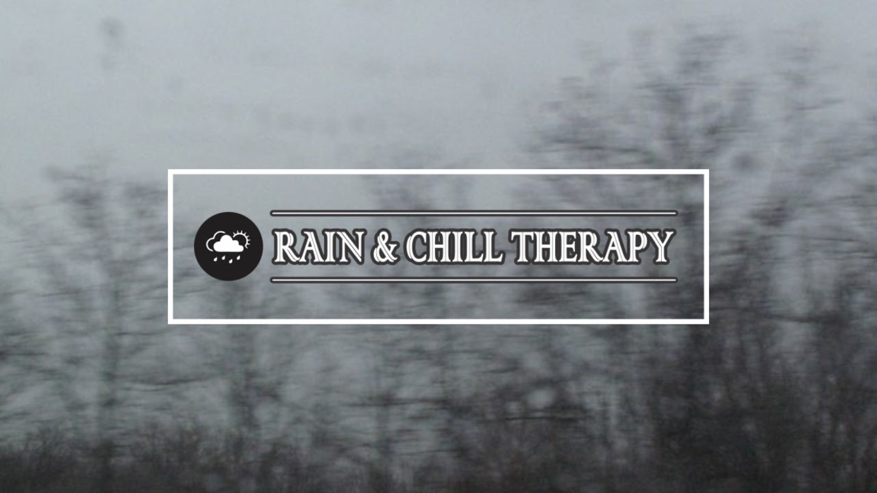 Live Stream Rain & Chill Therapy - YouTube