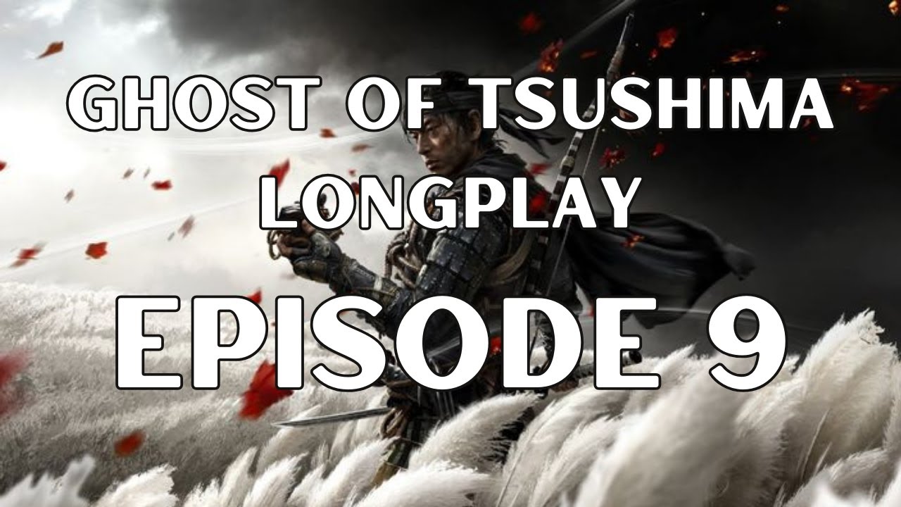 GHOST OF TSUSHIMA Longplay | A Place to Call Home | Tranquility Gamer | No Commentary - YouTube