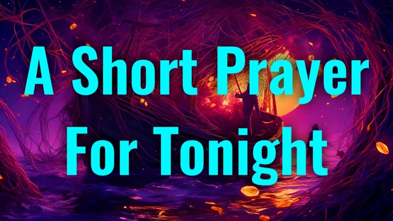 A Peaceful Evening Prayer Before You Sleep | Short Evening Prayer ...
