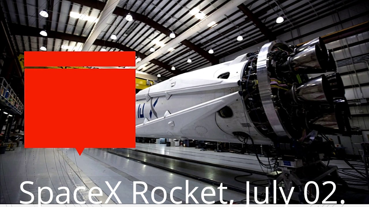 Elon Musk SpaceX Back To Back Rokect Launching 07/02 2017. Today Is ...