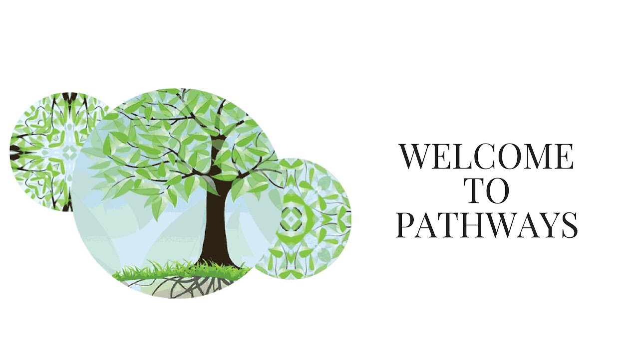 Welcome to Pathways - YouTube