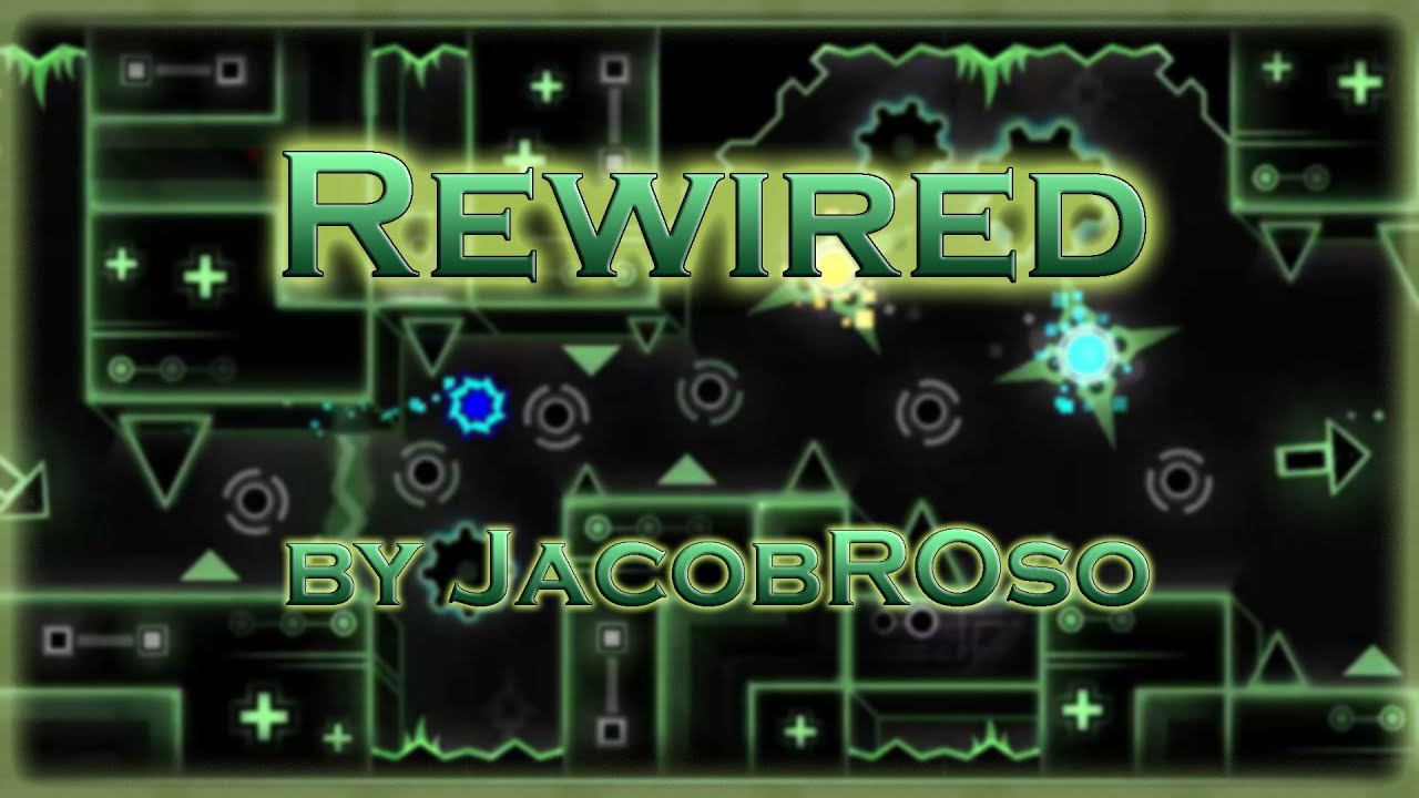 Rewired by JacobROso (Demon) | Geometry Dash - YouTube