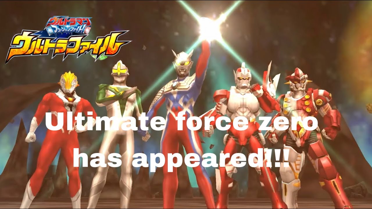 Ultraman fusion fight file ver 3. (Ultimate force zero has appeared!!!) - YouTube