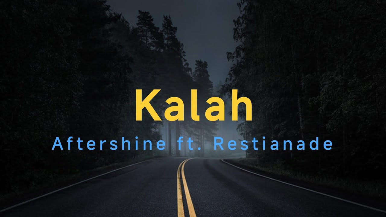 Kalah (Aftershine ft. Restianade) video lirik - YouTube