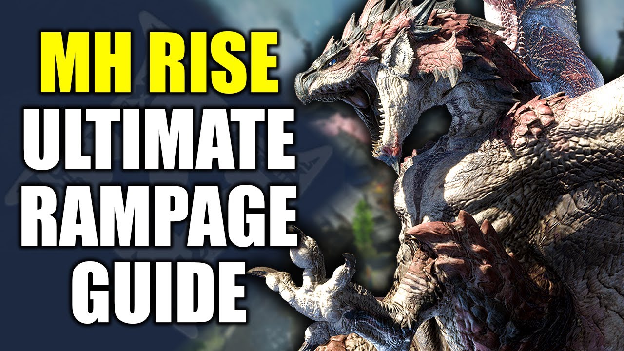 Monster Hunter Rise - Ultimate Rampage Guide - YouTube