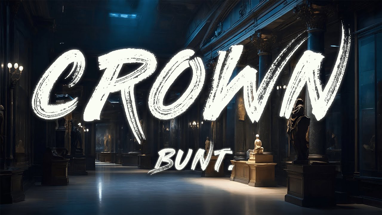 BUNT. - Crown (Lyrics) - YouTube