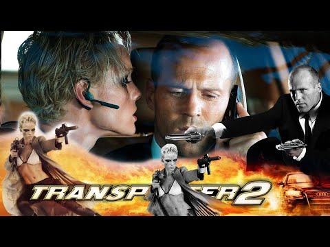 Transporter 2 (2005) | Jason Statham, Alessandro Gassmann,Movie story & Facts breakdown and Review 