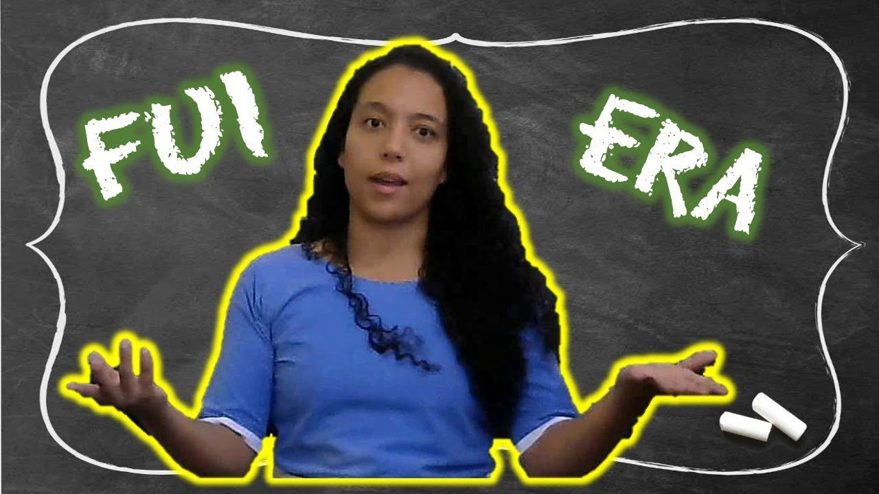 Foi/Fui/Era - Pretérito Perfeito vs Imperfeito, what is the difference ...