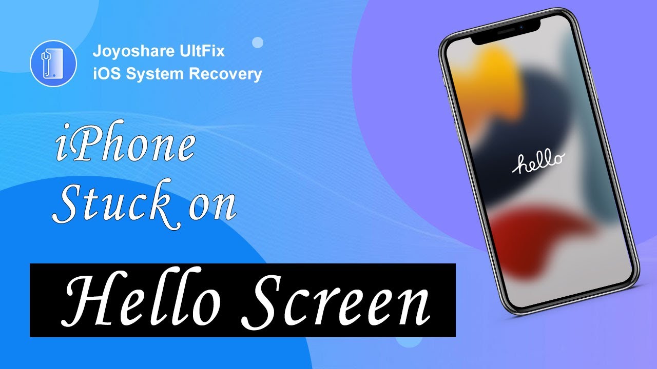 Repair iPhone Stuck on Hello Screen | Joyoshare UltFix - YouTube