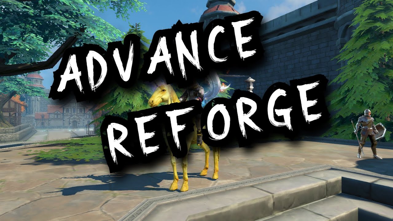 Advance Reforge Ultimate Guide | Forsaken World Gods and Demons - YouTube