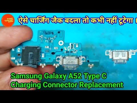 Samsung Galaxy A52 Type C Charging Connector Replacement | Prime ...